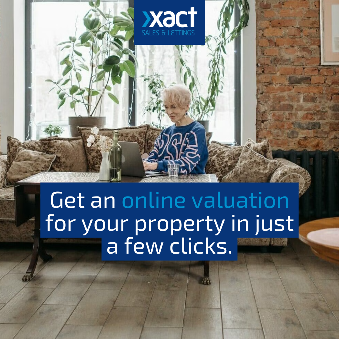 Instant Valuation | Xact Homes Sales & Letting